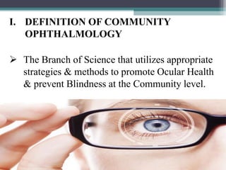 COMMUNITY OPHTHALMOLOGY.pptx | Eye and Vision Conditions | Diseases and ...
