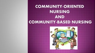 Community oriented nursing | PPT