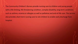 COMMUNITY PAEDIATRIC NURSINGpuj089uj-98 PPT.pptx