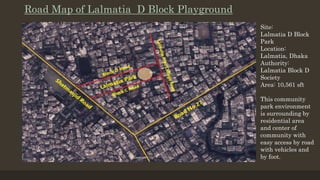 Survey of Lalmatia Park and Hazaribag Playground-MaHi | PPTX