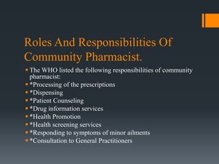 Community pharmacy-Definition ,scope and Roles and responsibilities of ...