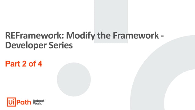 UiPath REFramework Modify the Framework -Add States, Remove States ...