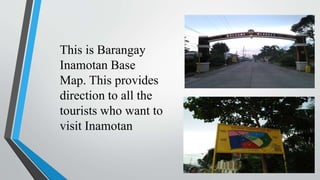Community profile of barangay Inamotan | PPTX