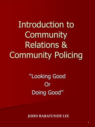 Introduction to Comunity Relations & Community Policing | PDF