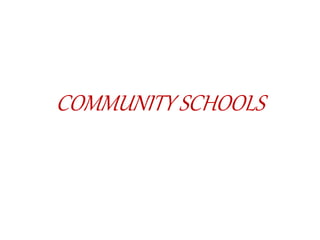 School organization COMMUNITY SCHOOLS.pptx