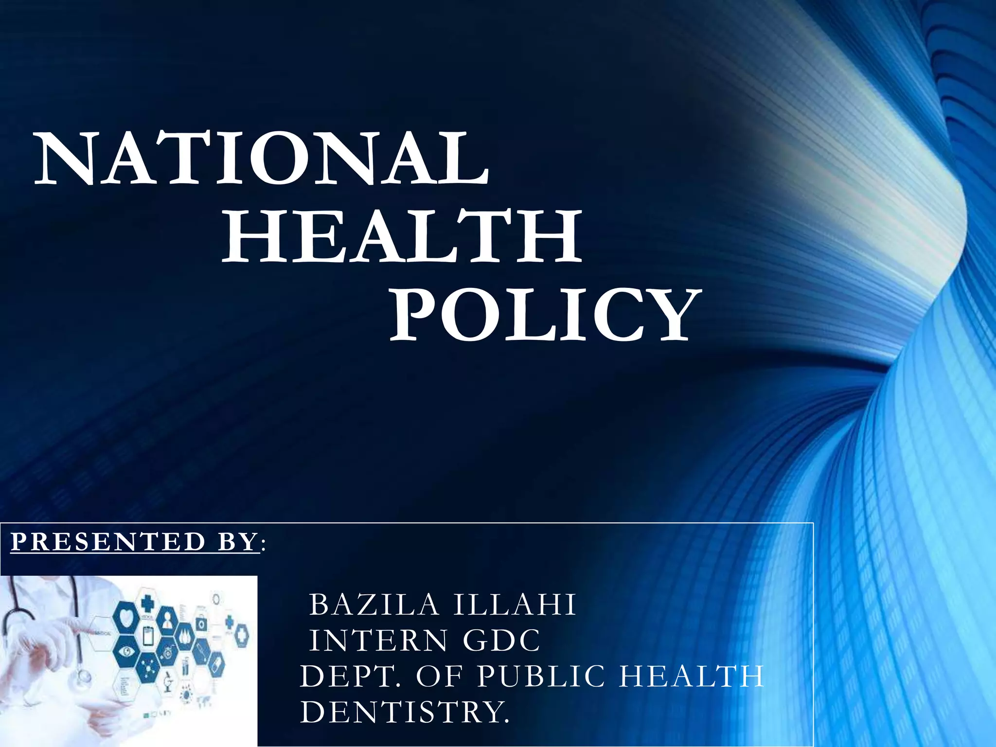 NATIONAL HEALTH POLICY | PPTX