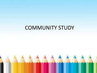 Community study | PPTX