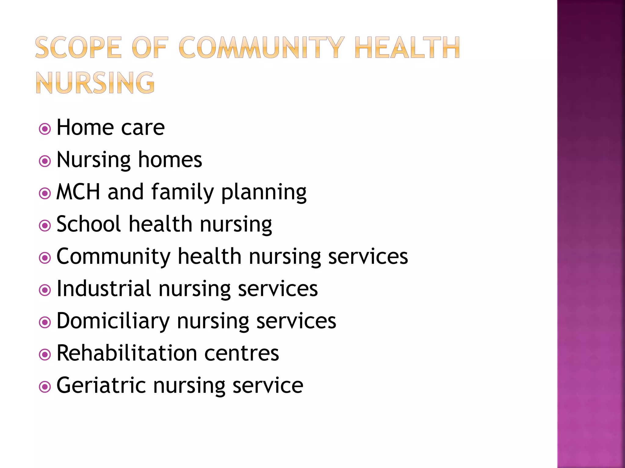 Communty health nursing- Definition, principles , Scope | PPTX