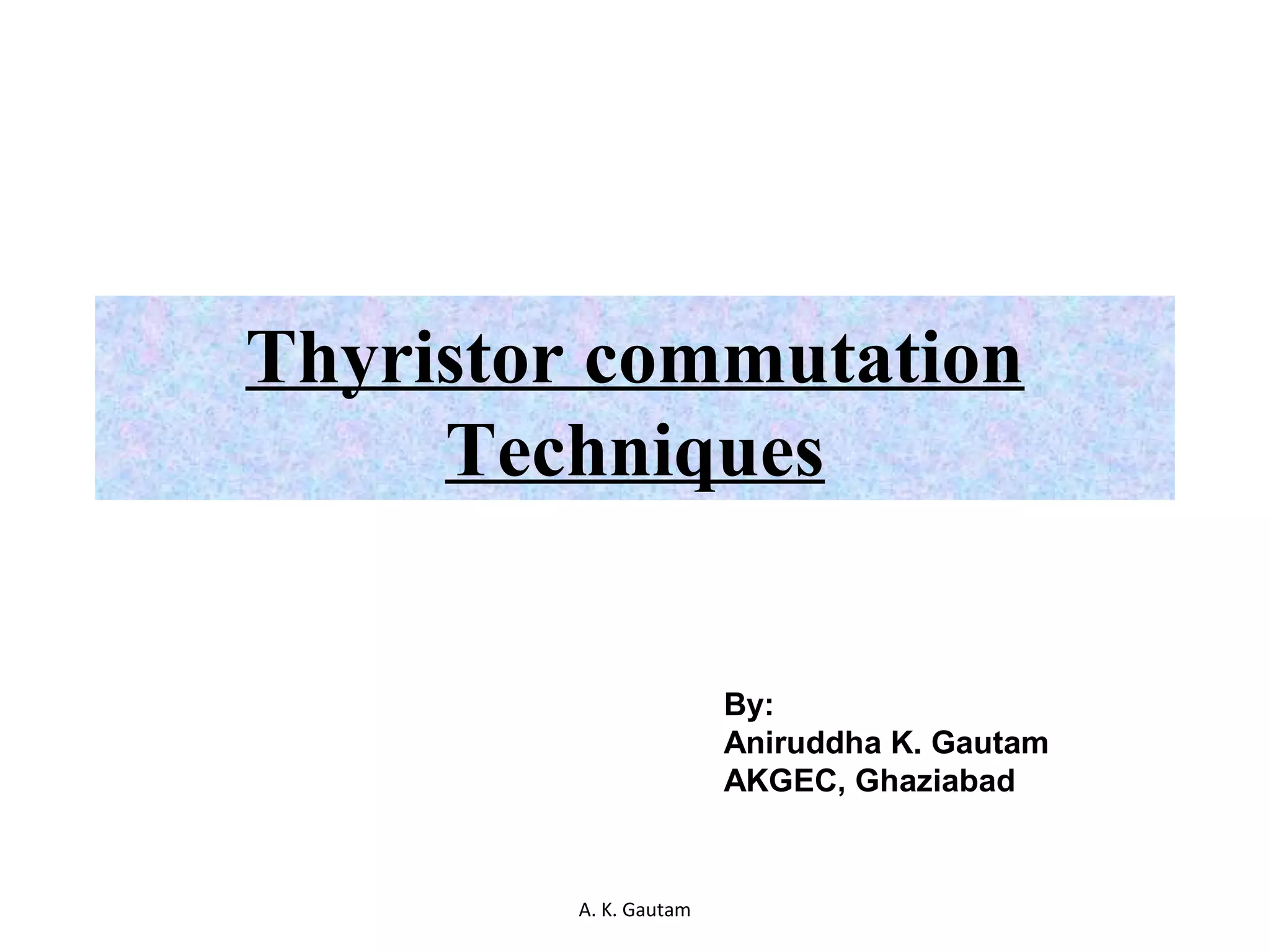 Commutation techniques in power electronics | PPT