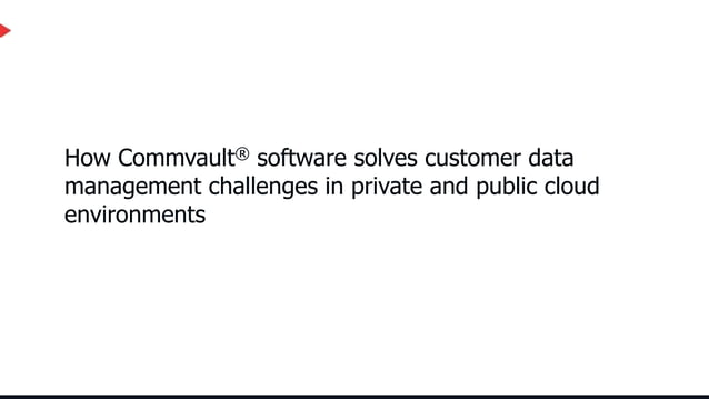 Commvault Story - CVTSP_1.pptx | Databases | Computer Software and Applications