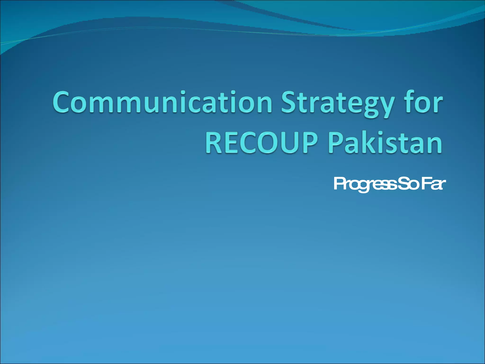 The Pakistan Communication Strategy | PPT | Non-Profit Organizations ...
