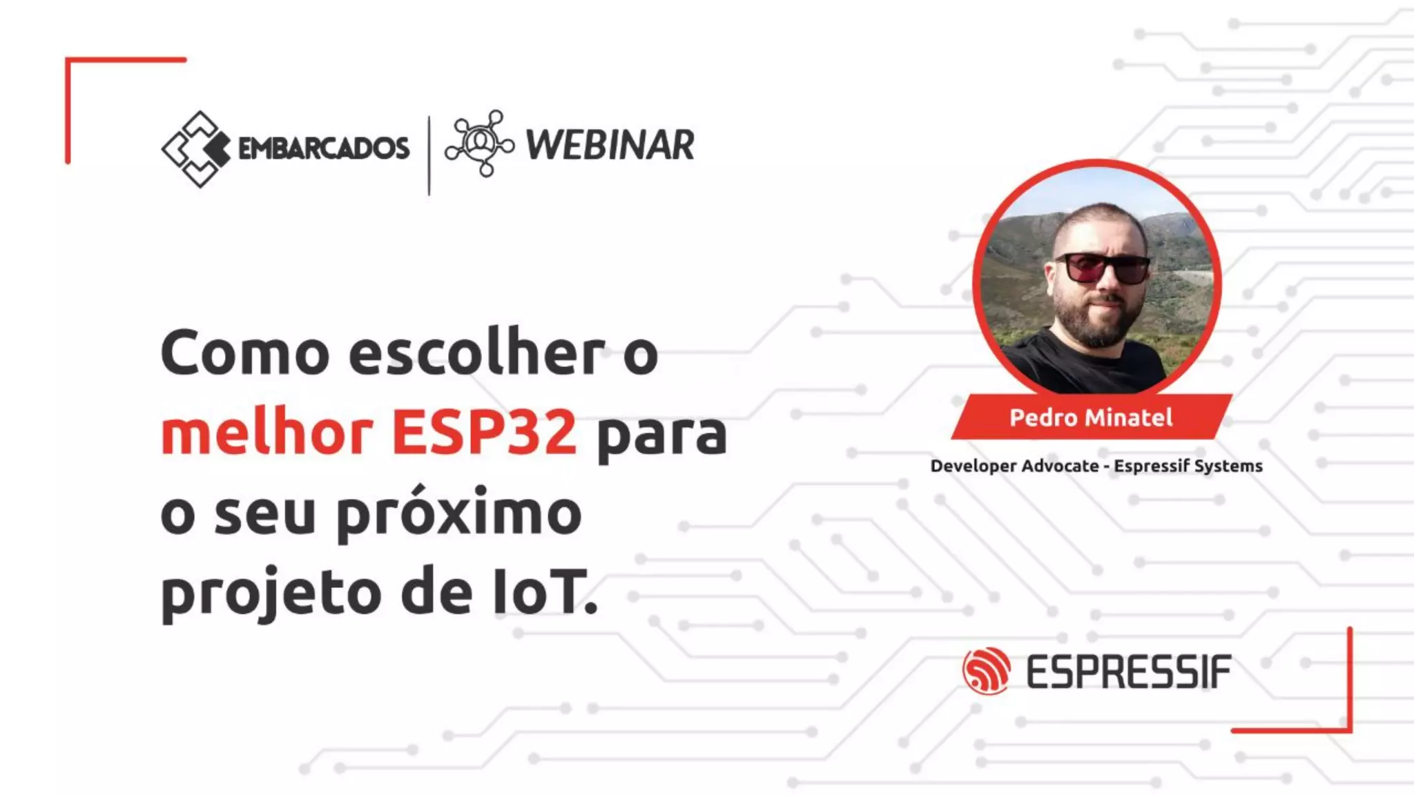 Webinar: Como escolher o melhor ESP32 para o seu próximo projeto de IoT ...
