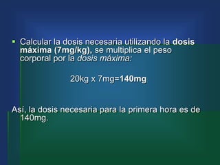 como calculo dosis de anestesico.ppt