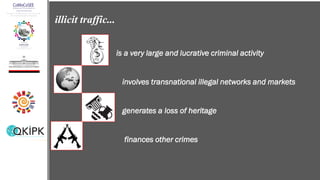 FIGHT AGAINST ILLICIT TRAFFICKING OF CULTURAL PROPERTY IN SOUTH EASTERN ...