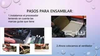 Como desensamblar y ensamblar una computadora | PPTX