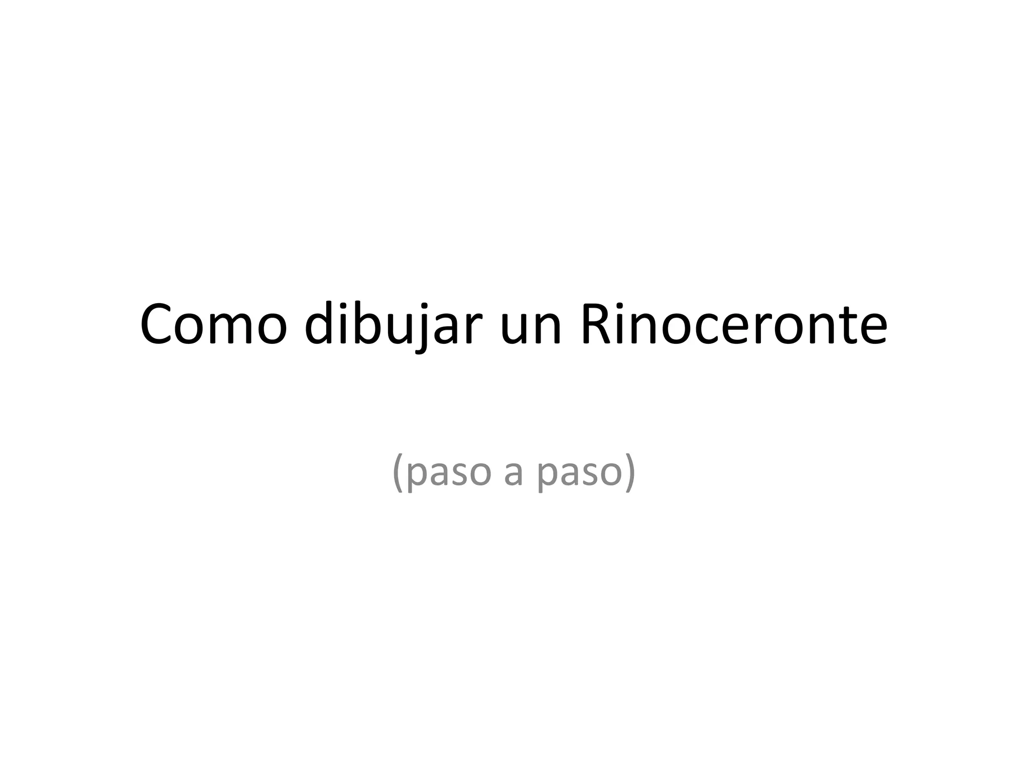 Como dibujar un rinoceronte | PPT Como dibujar un rinoceronte | PPT