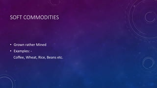 Commodities Market in Pakistan | PPT