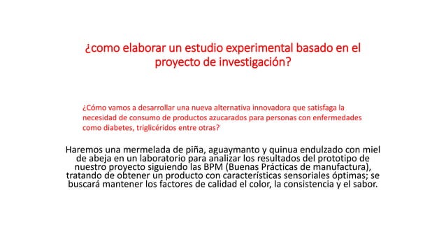 como elaborar un estudio experimental basado en el proyecto de investigación.pptx