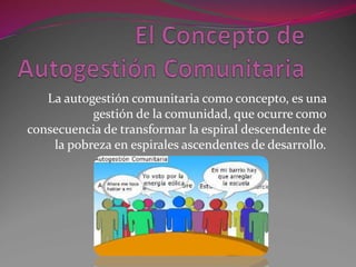 como es la autogestion en la comunidad.ppt