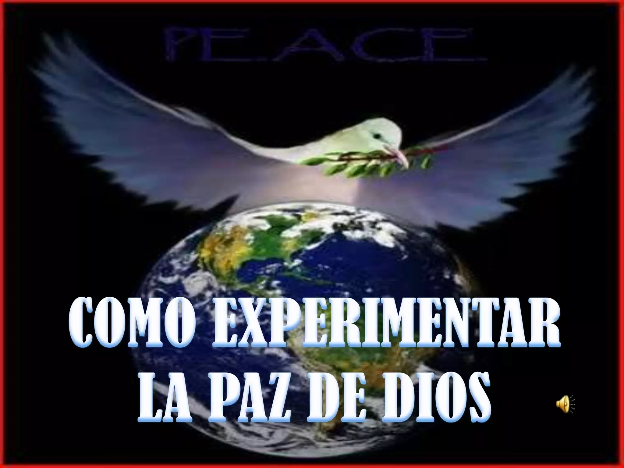 Como experimentamos la paz de dios | PPSX
