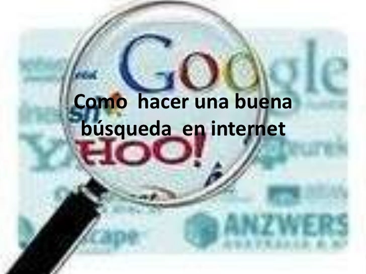 Como hacer una buena búsqueda en internet
