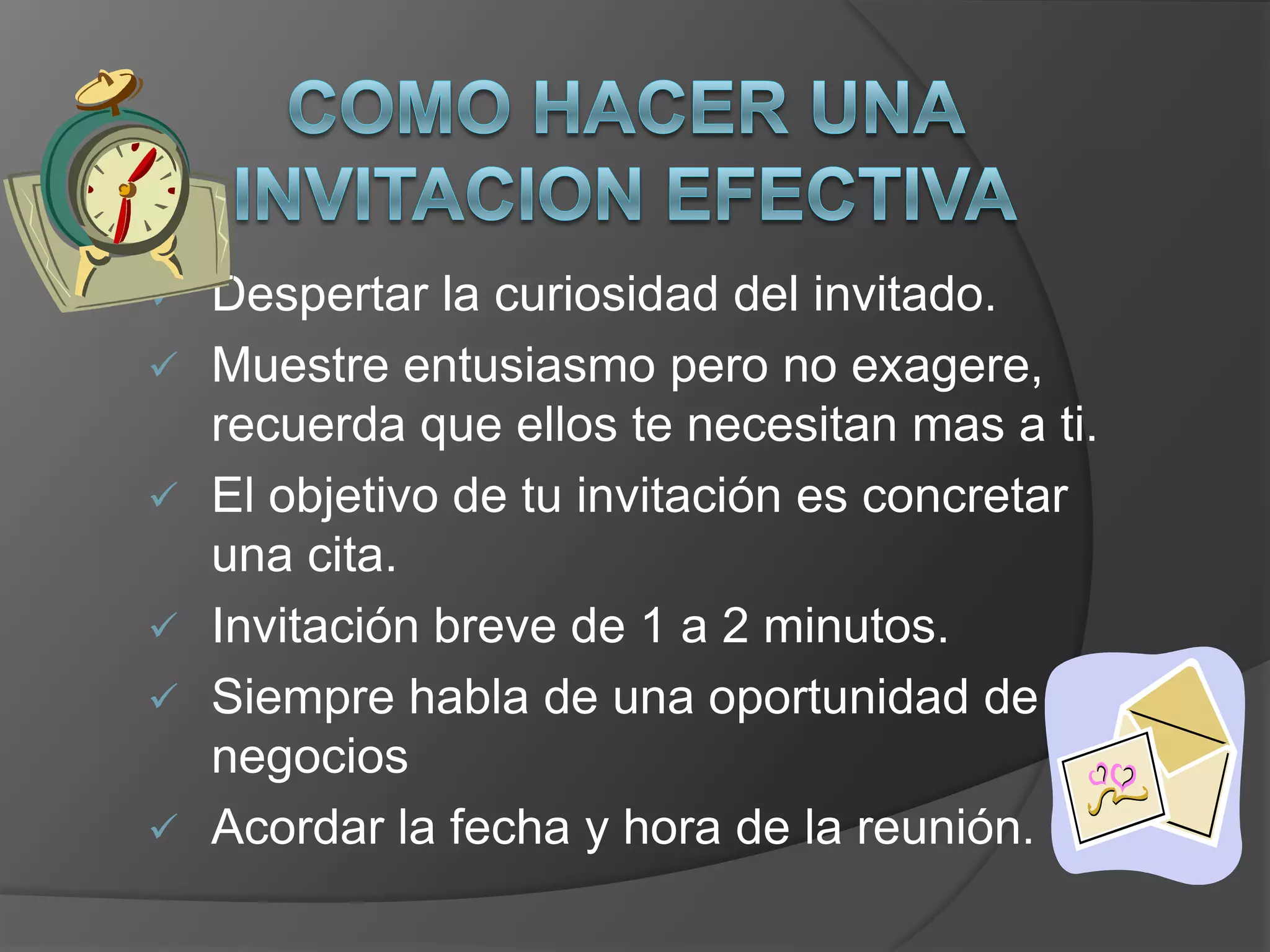 Como hacer una invitacion efectiva 2 | PPTX