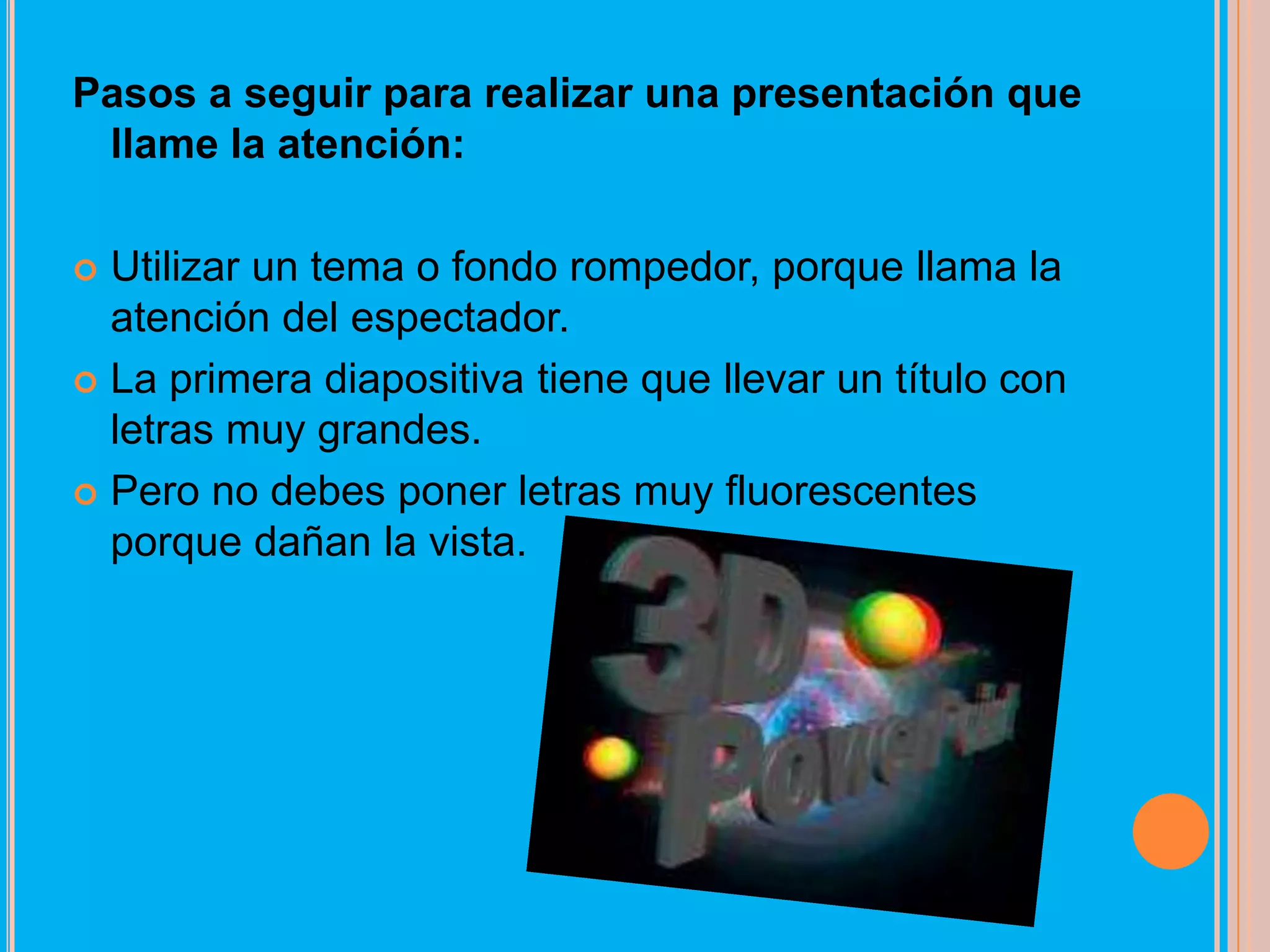 Como hacer una presentación llamativa | PPTX