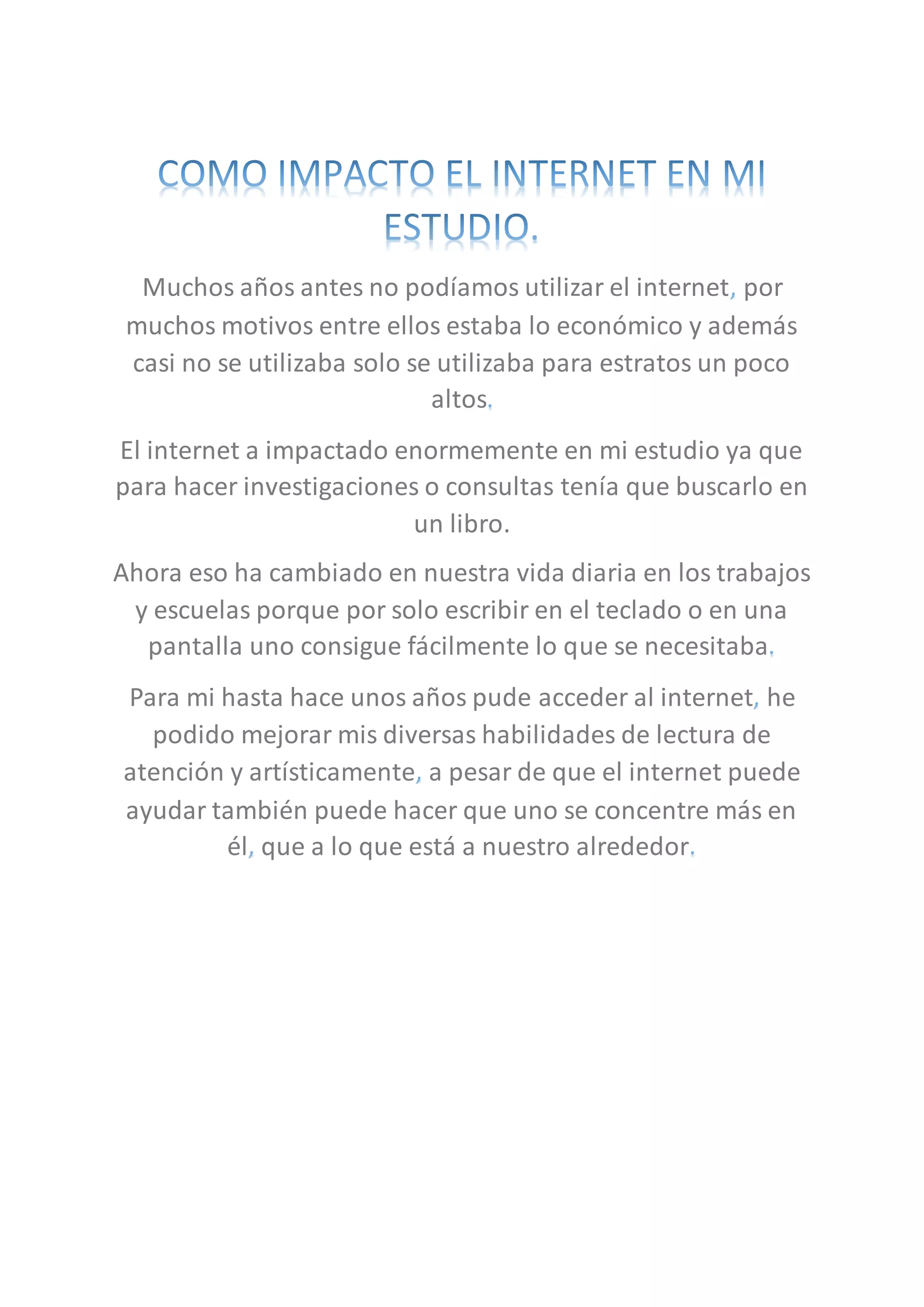 Como impacto el internet en mi estudio | PDF