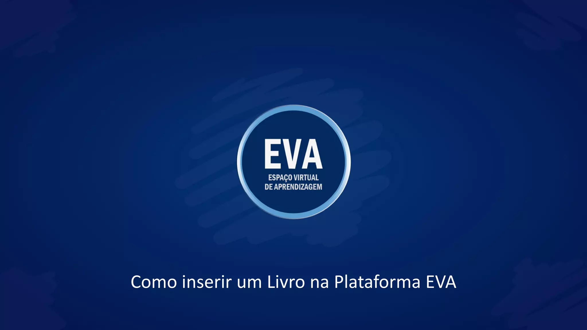 Como inserir Recurso Livro na plataforma EVA | PPT