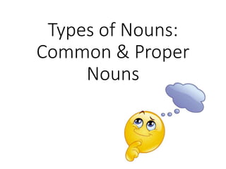 Comon proper nouns | PPT