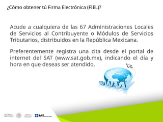¿Cómo obterner la Firma Electrónica o FIEL? | PPTX