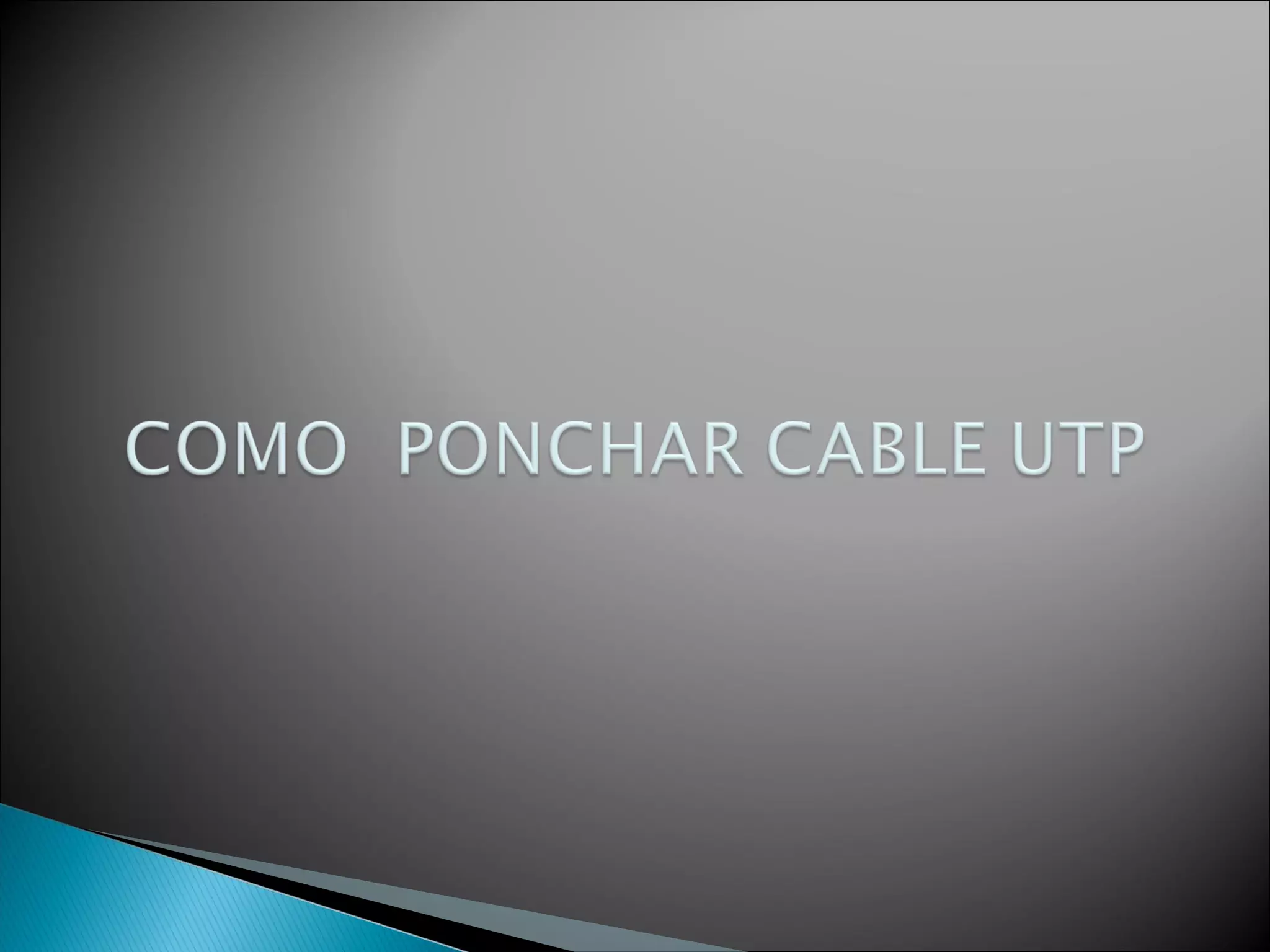 PASOS PARA PONCHAR CABLE UTP. | PPT