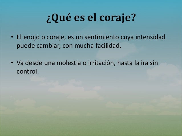 Como puedo manejar mi coraje