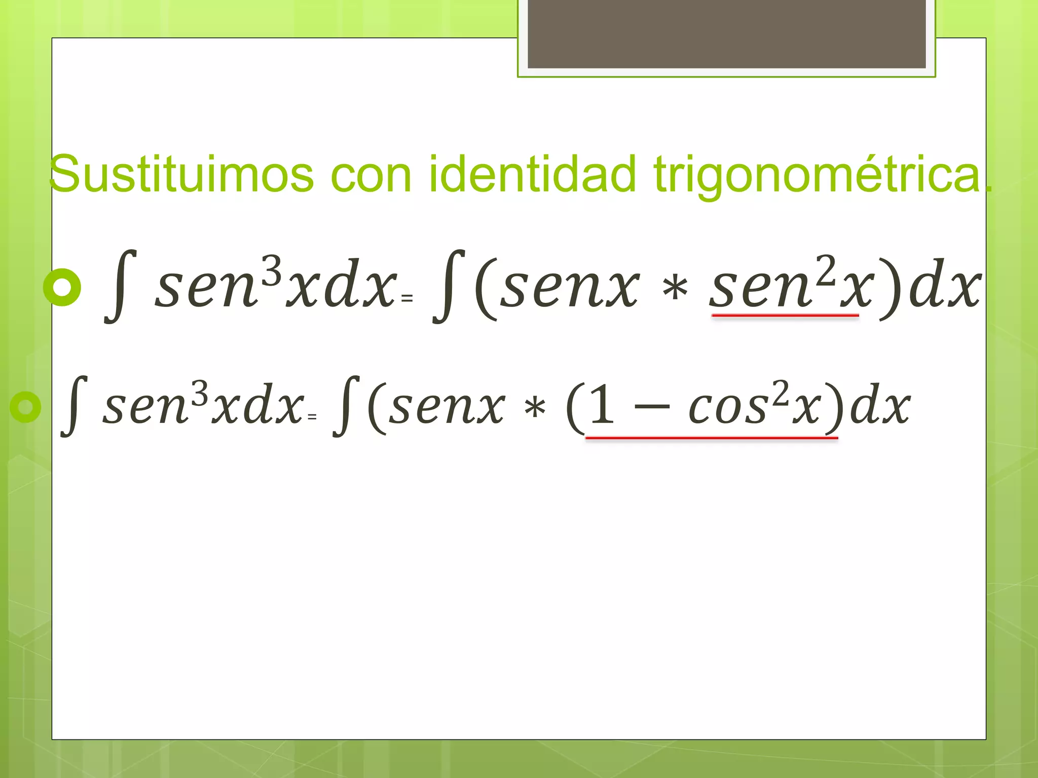 Cómo resolver integral de seno cúbico de x dx | PPTX