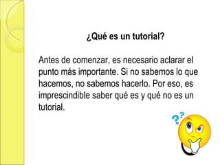 Como Se Crea Un Tutorial | PPT