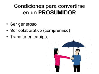 Como ser un prosumidor | PPTX