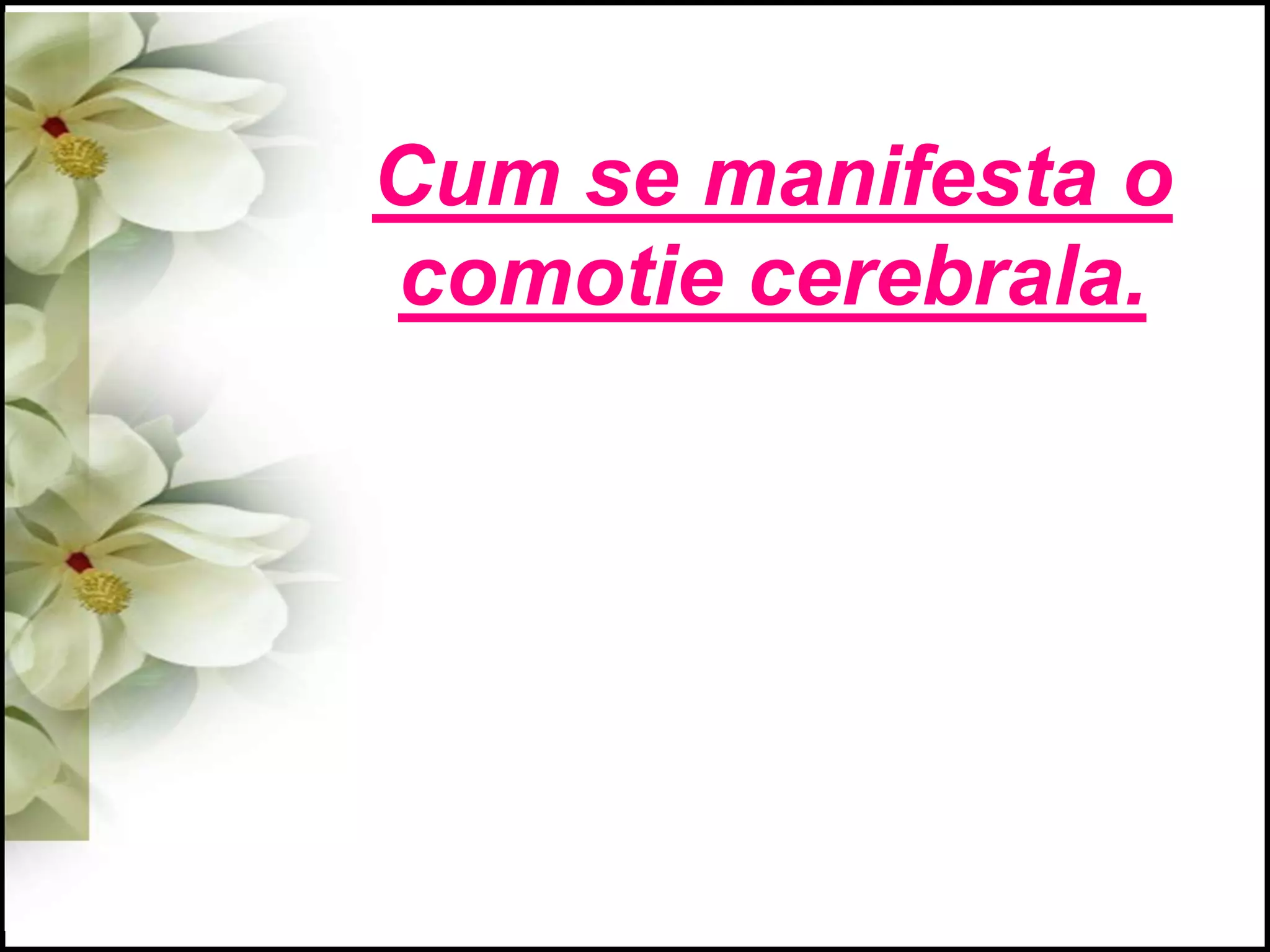 Comotia cerebrala og2 | PPT