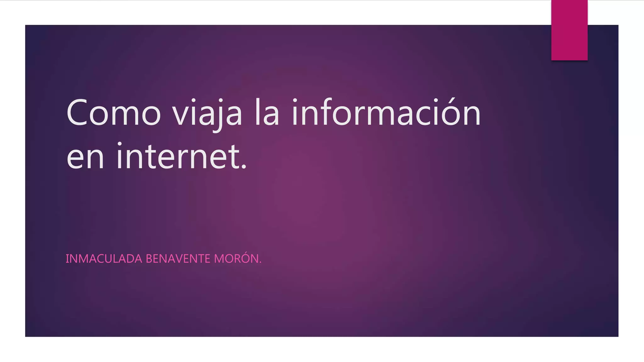 Como viaja la información en internet | PPT