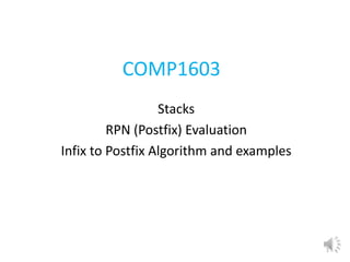COMP1603 Stacks and RPN 2023 Recording (2).pptx