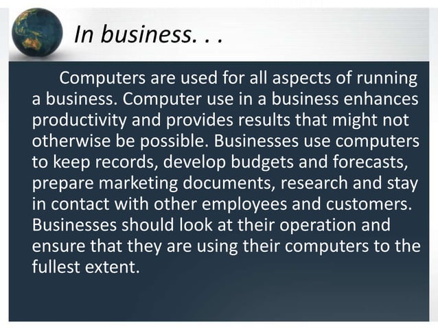 Uses of Computers in Business | PPTX | Business | Business and Finance