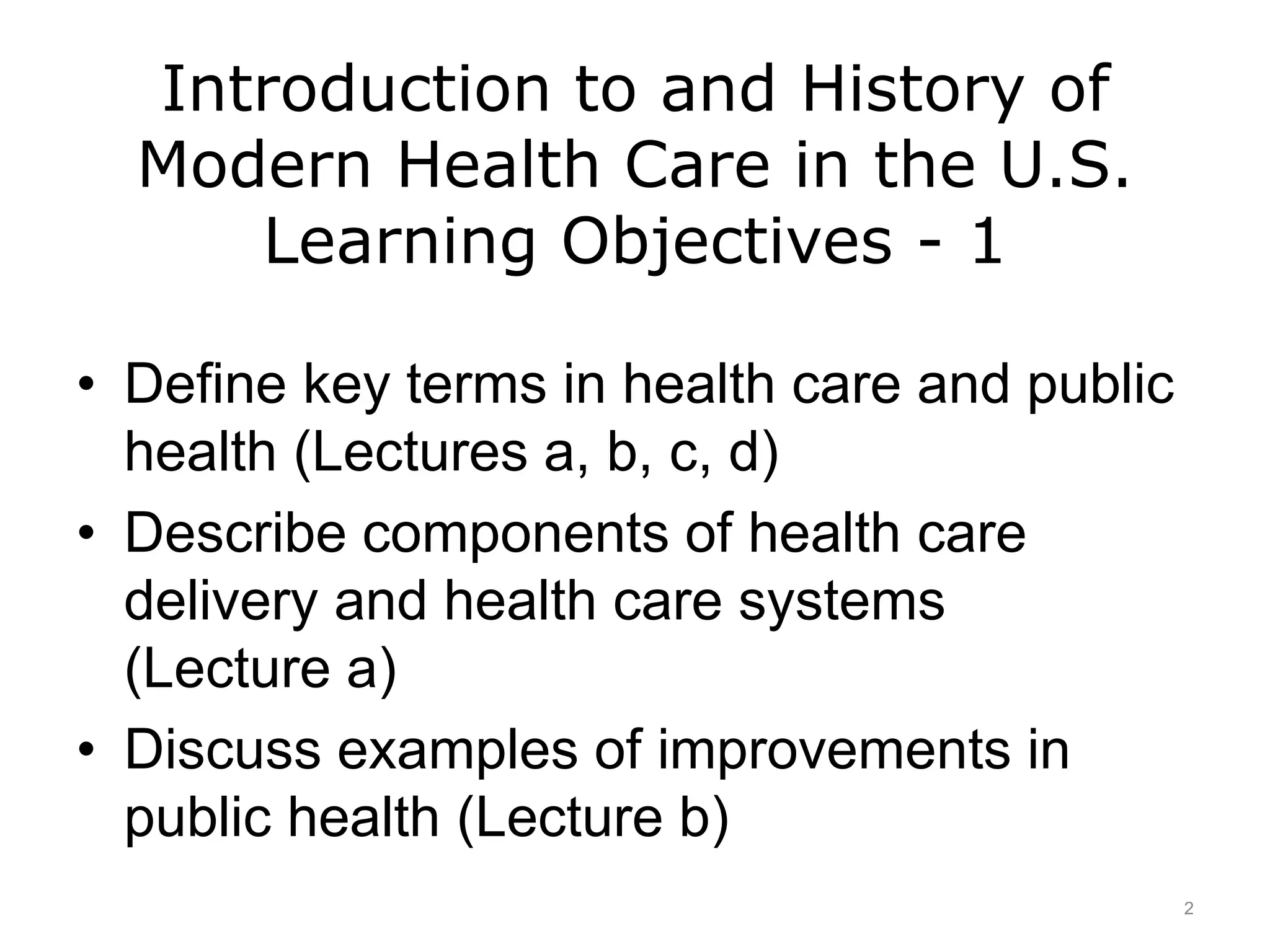 Introduction to and History of Modern Healthcare in the US - Lecture A ...