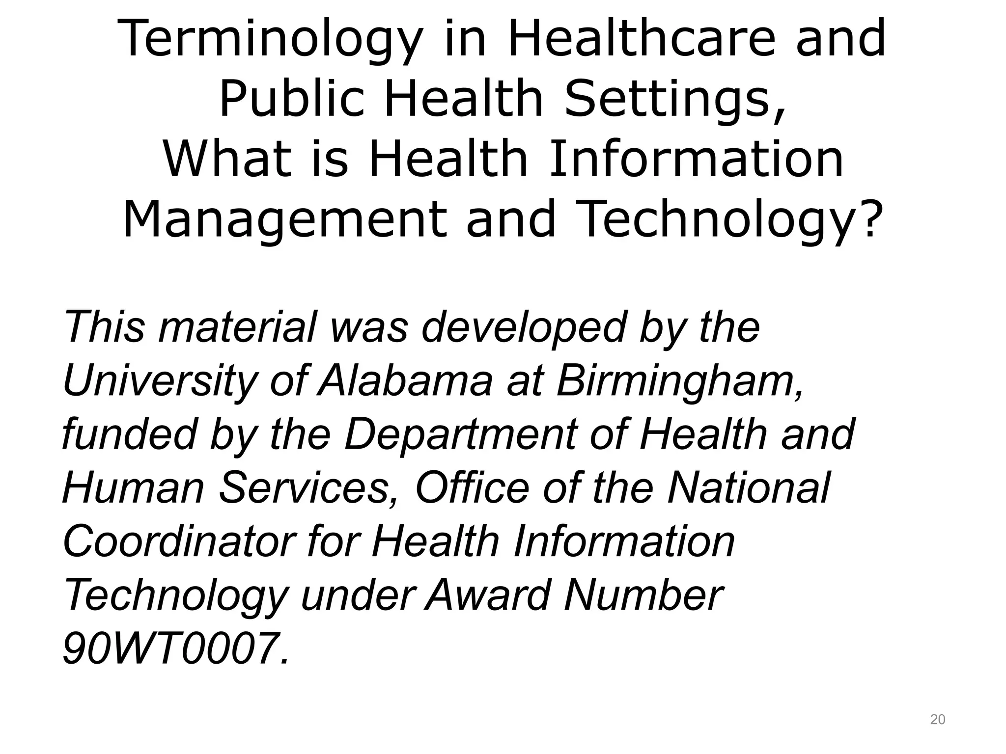 What is Health Information Management and Technology lecture slides | PPT What is Health Information Management and Technology lecture slides | PPT