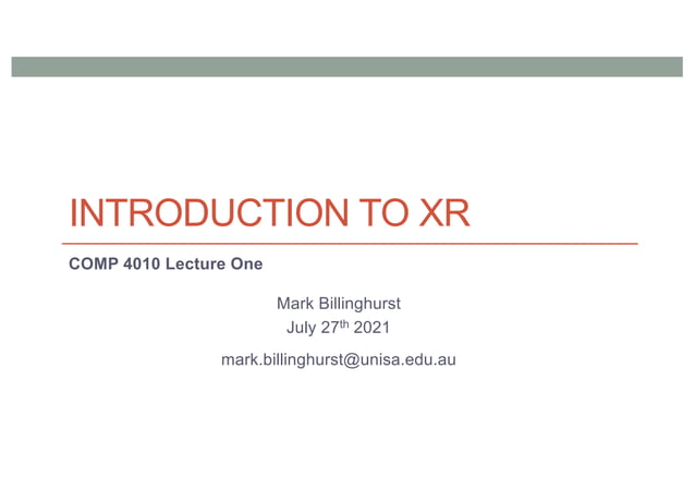 Comp 4010 2021 Lecture1-Introduction to XR | PPT