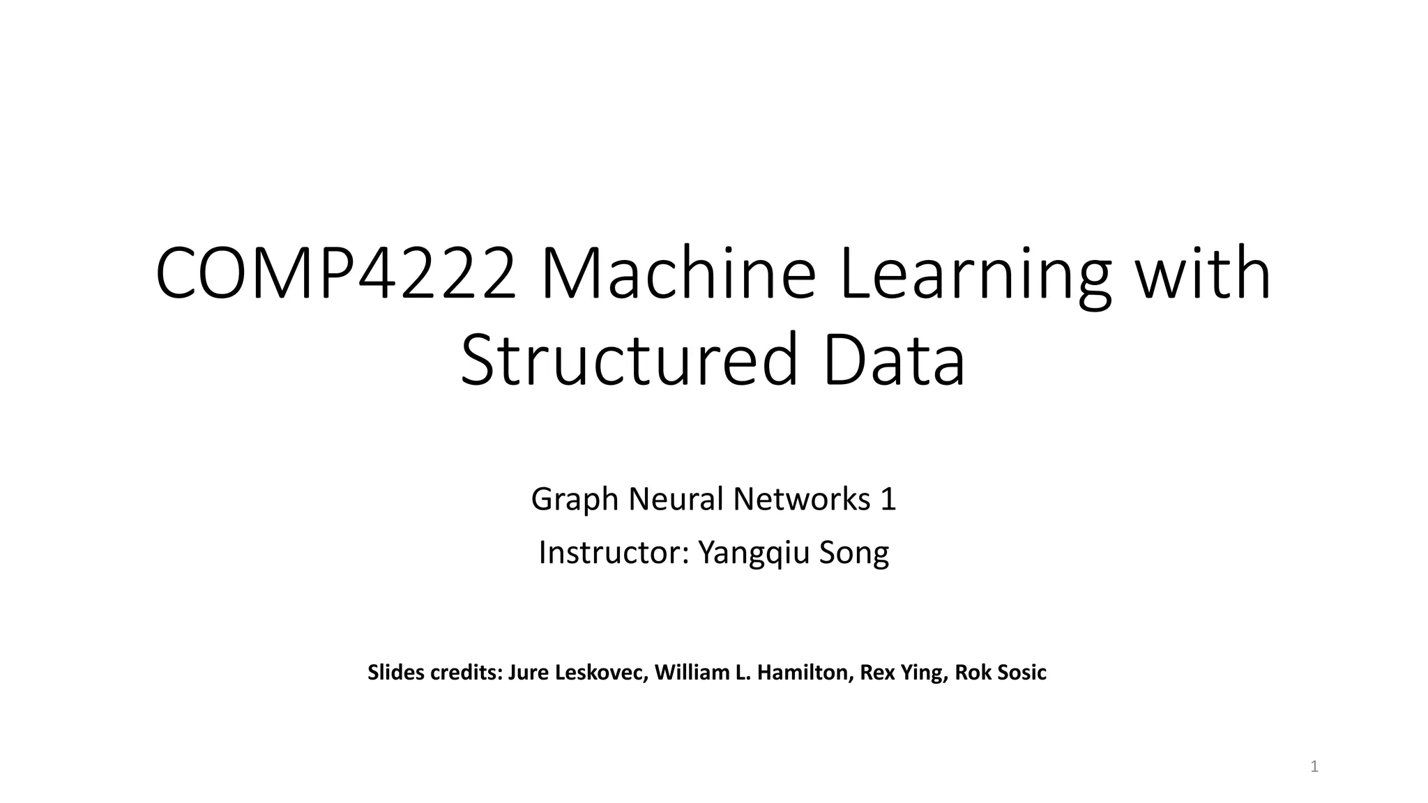 COMP4222-Lecture 6-Graph-Neural-Networks-1-Basic.pdf
