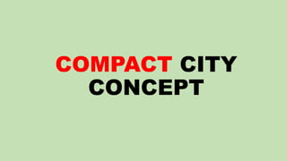Compact city concept | PPT
