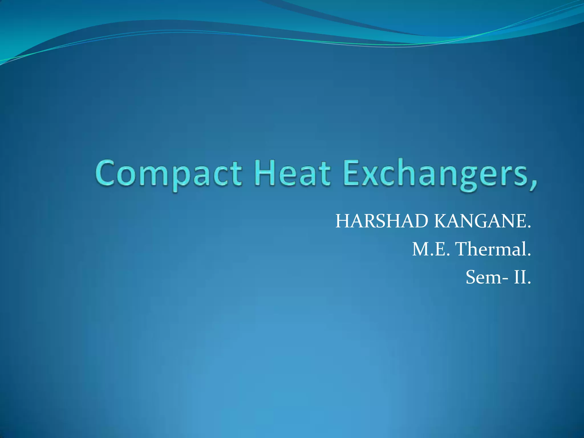 Compact heat exchangers | PPT