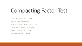 Compacting Factor Test | PPTX