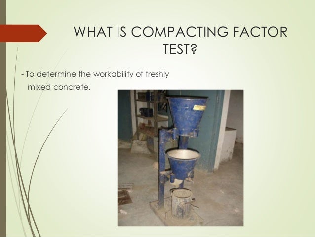 Compacting factor test