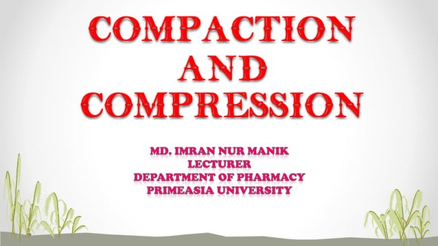 Compaction and compression PPT MANIK | PPTX | Chemistry | Science