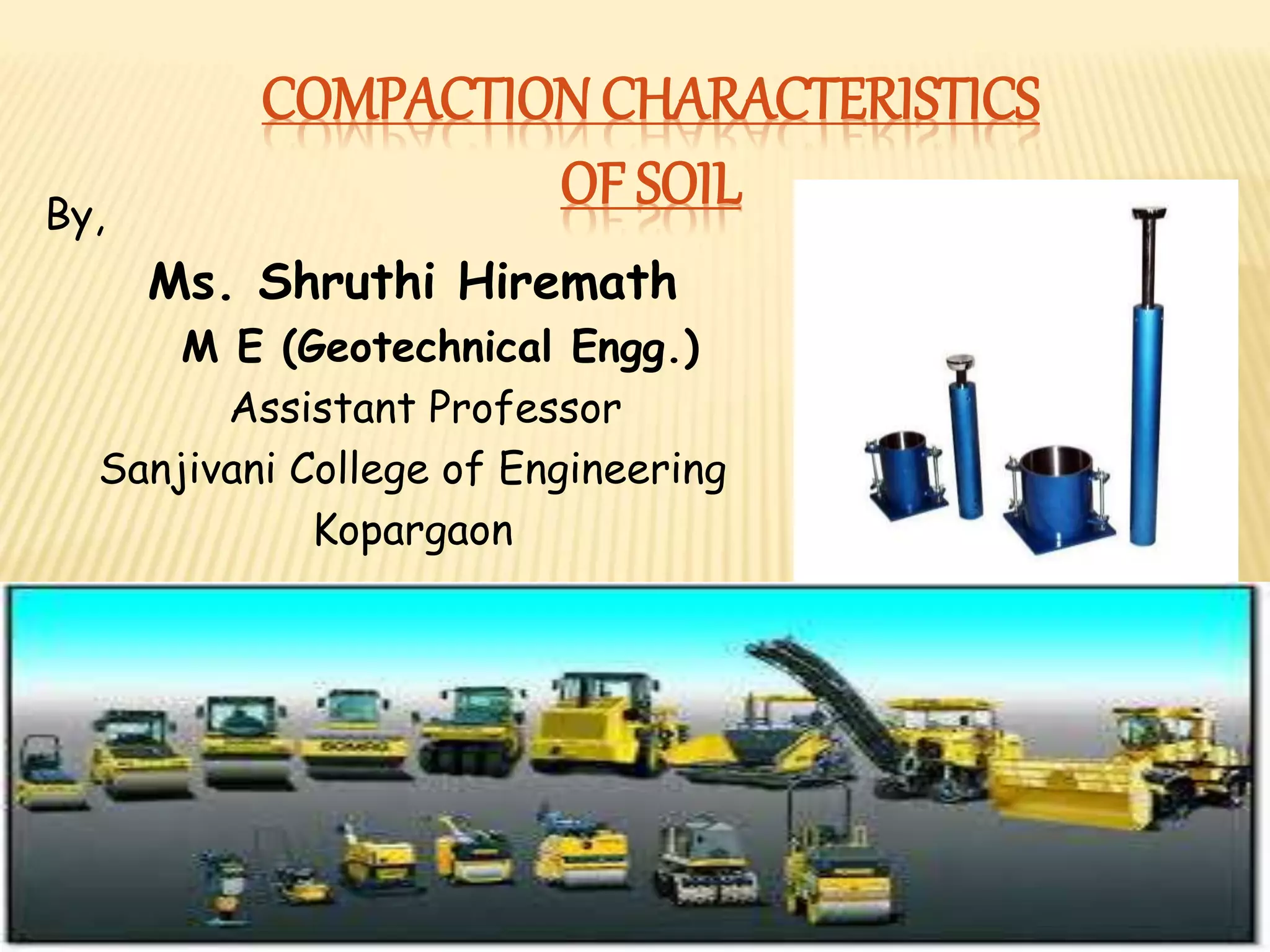 Compaction characteristics of soil | PPTX